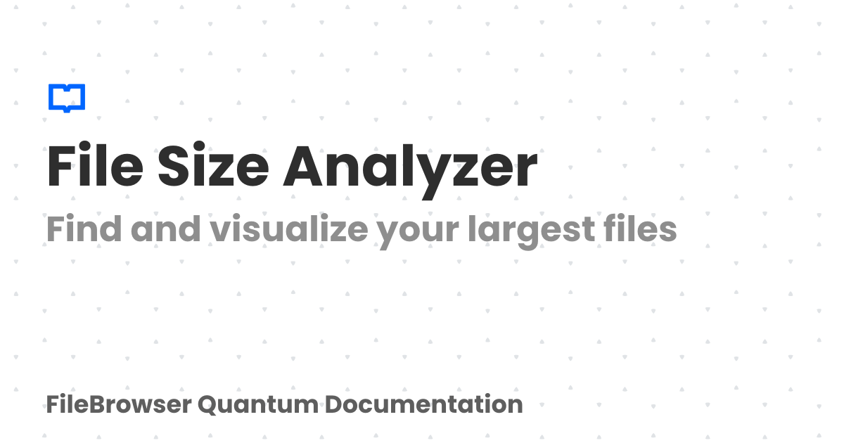 File Size Analyzer | FileBrowser Quantum Documentation