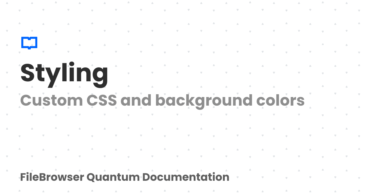 Styling | FileBrowser Quantum Documentation