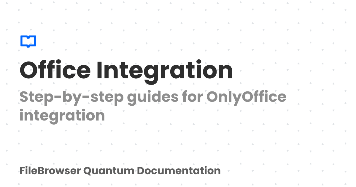Office Integration | FileBrowser Quantum Documentation