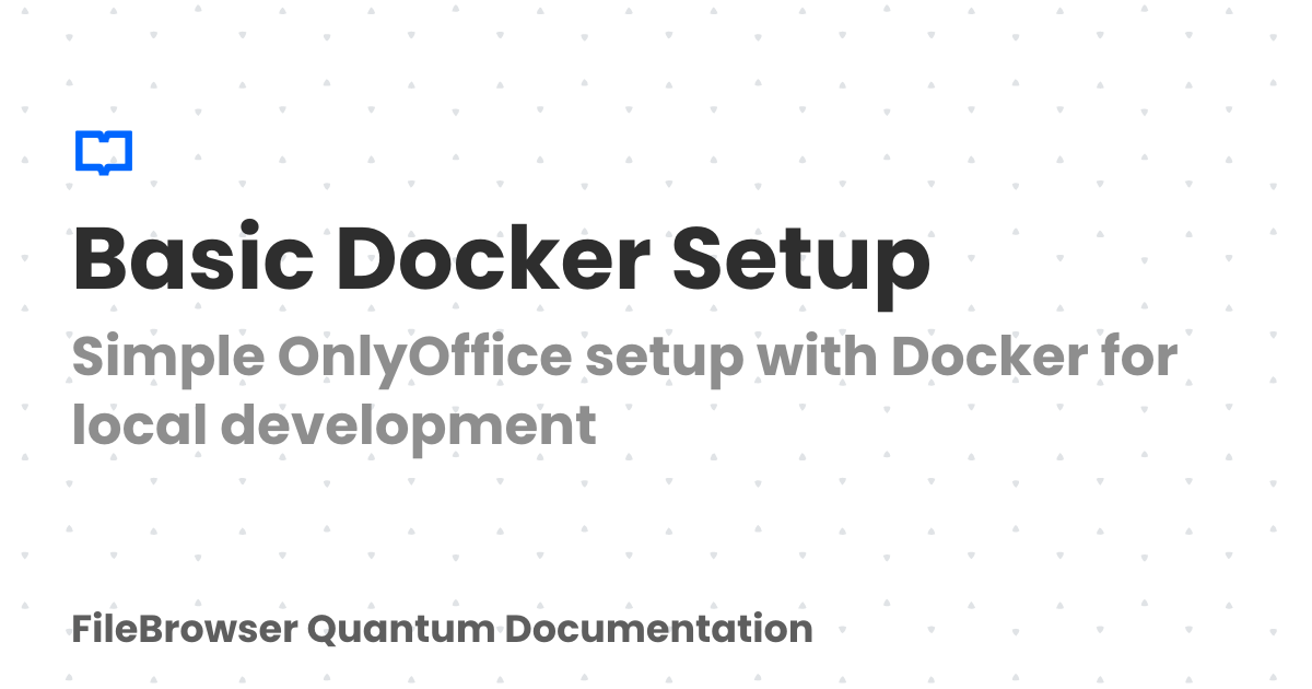 Basic Docker Setup | FileBrowser Quantum Documentation